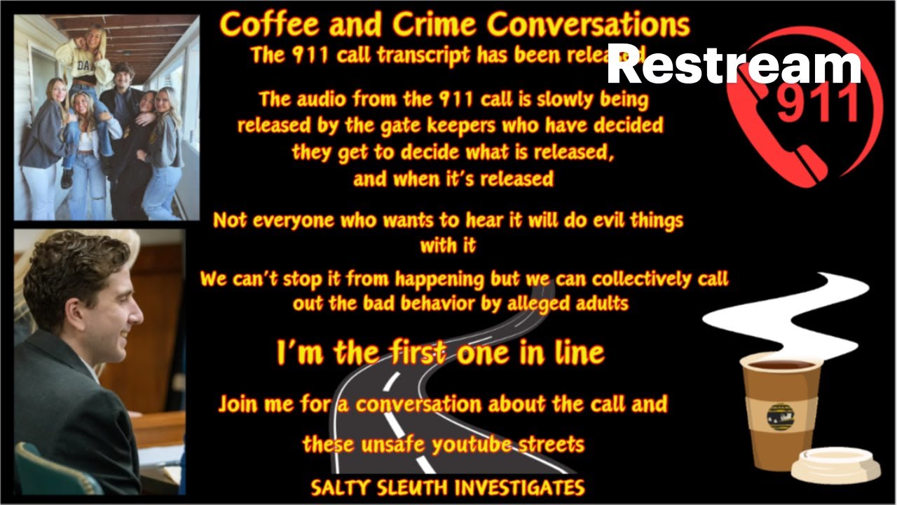 Coffee and Crime Conversations ⚖️ The 911 call #Idaho4 - YouTube
