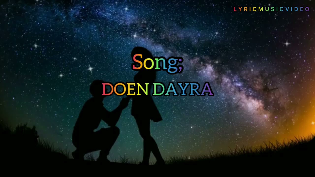 DOEN DAYRA|Lyric Video|Bhutanese New Song|Kenny Lhendup and Pema Deki ...