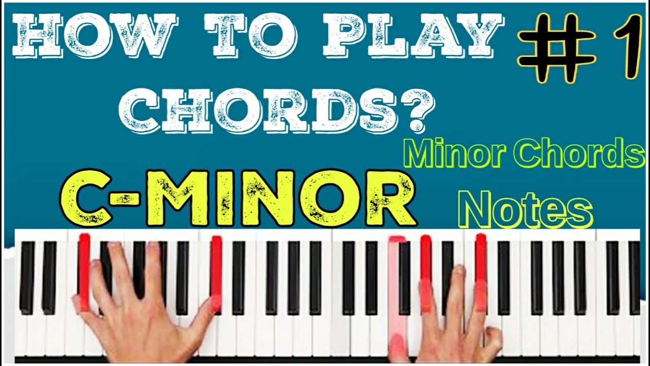 How To Play CHORDS||All Minor Chords||C-MINOR CHORDS On Keyboard ...