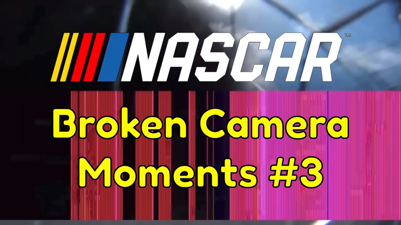 NASCAR Broken Camera Moments 3 - YouTube
