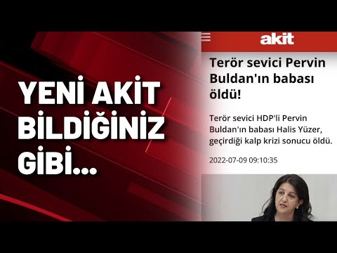 Yeni Akit bildiğiniz gibi...