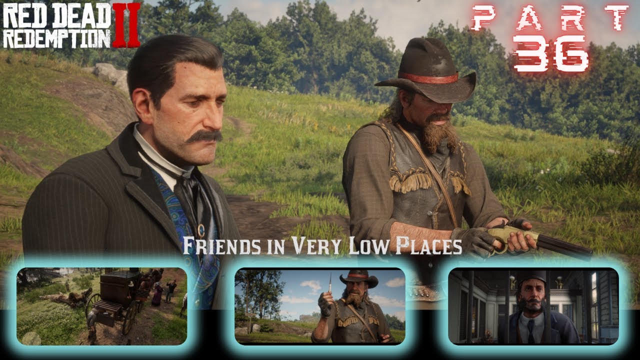 Friends In Very Low Places Red Dead Redemption 2 | RDR2 Gameplay - YouTube