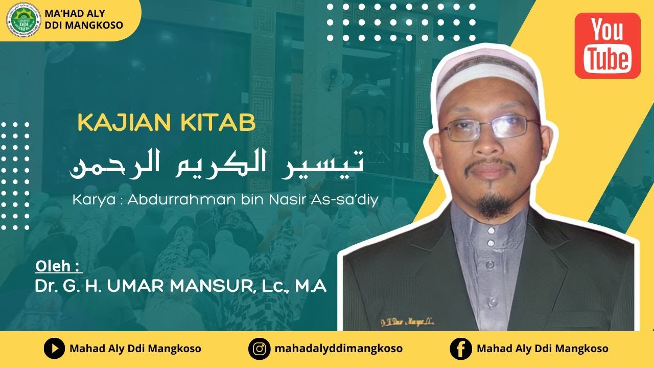 Kajian Kitab | Taisir Al Karim Ar Rahman | Oleh : 🎤 Dr. G. H. Umar Mansur, Lc., M.A - YouTube