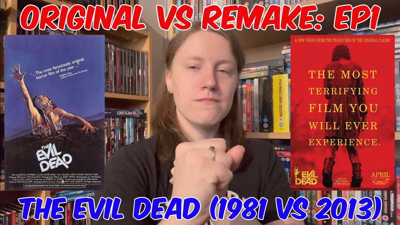 Original Vs Remake The Evil Dead 1981 2013 Youtube Top 10 Horror Movie