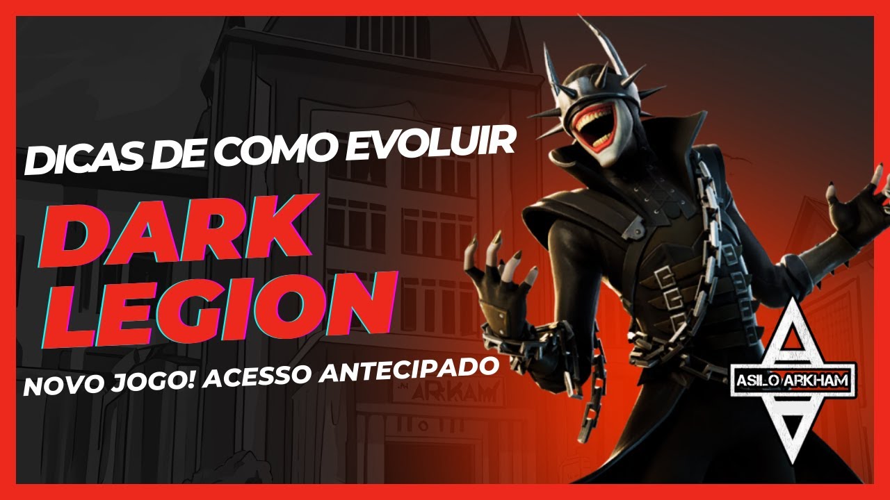 COMO EVOLUIR NO DARK LEGION ? - ASILO ARKHAM - YouTube