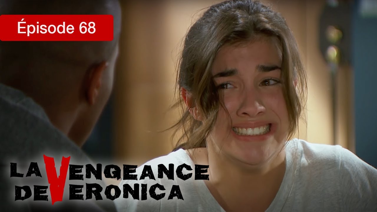La Vengeance de Verónica - EP 68 - Trahison, Passion et Justice - Série ...