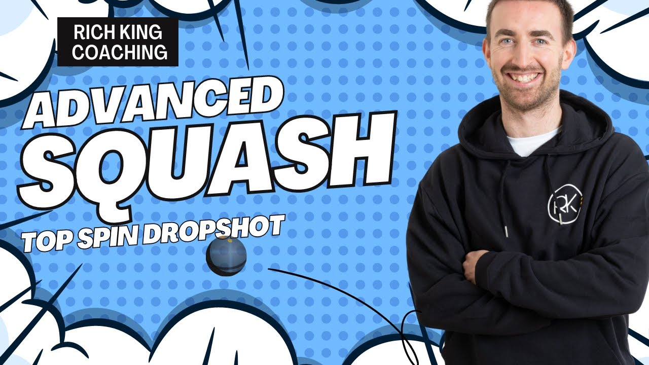 ADVANCED SQUASH | Top spin dropshot, part 6 - YouTube