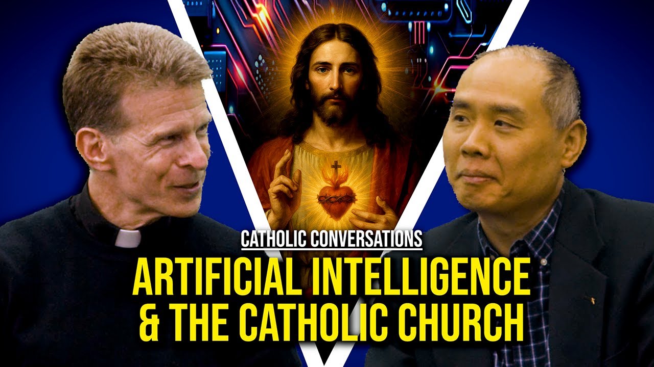 Artificial Intelligence & The Catholic Church | Catholic Conversations ...