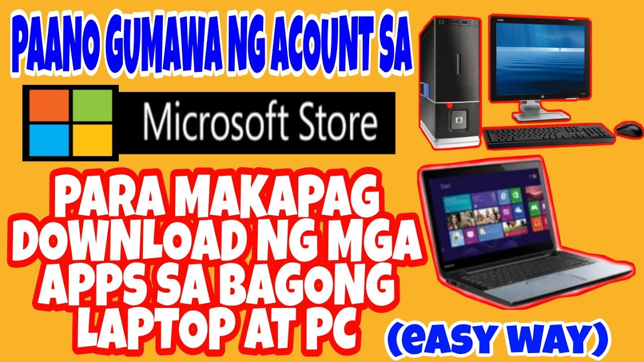PAANO GUMAWA NG ACOUNT SA MICROSOFT STORE/PARA MAKAPAG DOWNLOAD NG MGA ...