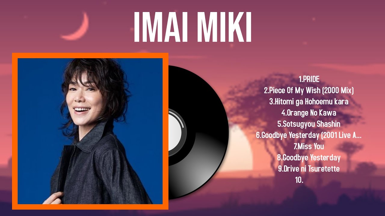 Imai Miki 2024 MIX | Top 10 Best Songs | Greatest Hits ~ Full Album ...