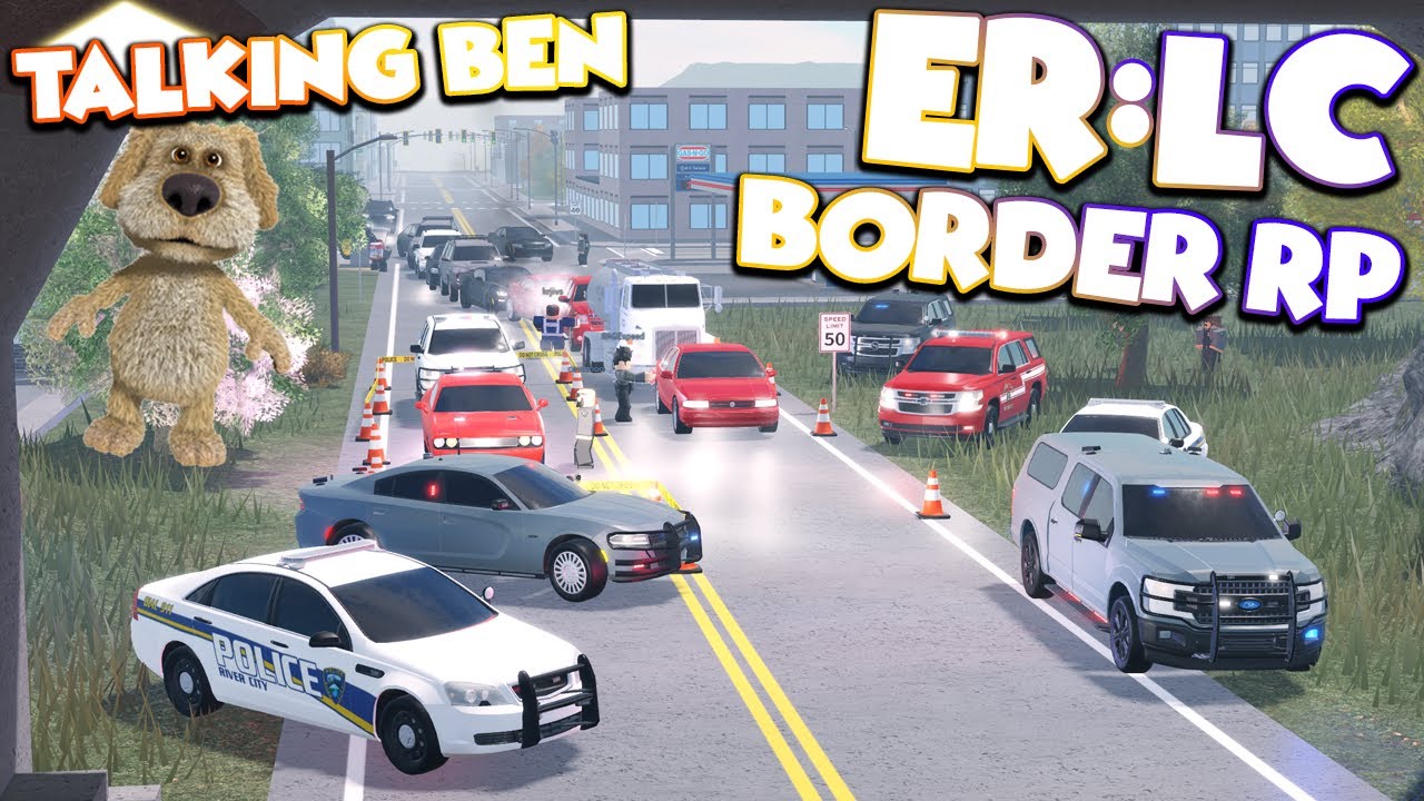 (TALKING BEN CROSSES BORDER) ERLC BORDER RP RETURNS!! || ROBLOX ...