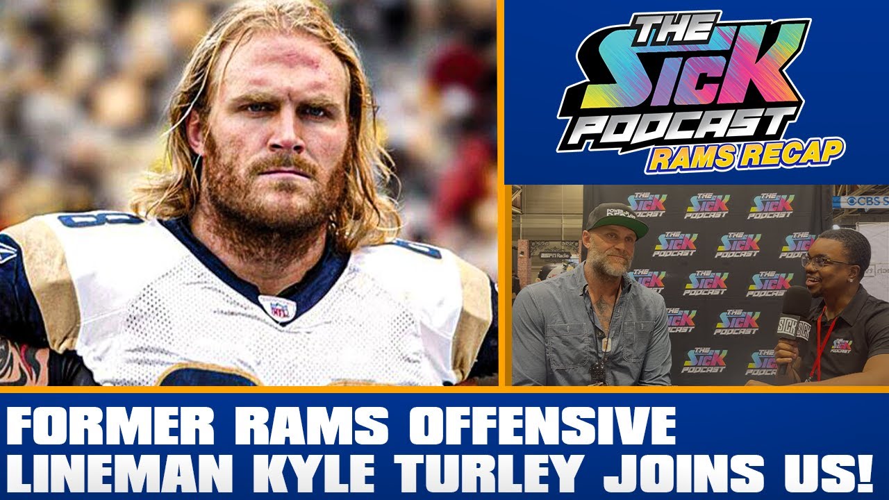 Former Rams Offensive Lineman Kyle Turley Joins Us! - Rams Talk #16 ...