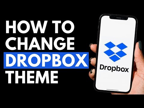 How To Change Dropbox Theme - YouTube