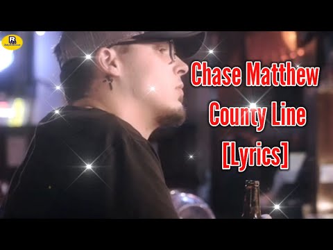 Chase Matthew - County Line [Lyrics] #chasematthew - YouTube