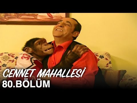 Cennet Mahallesi 80. Bölüm