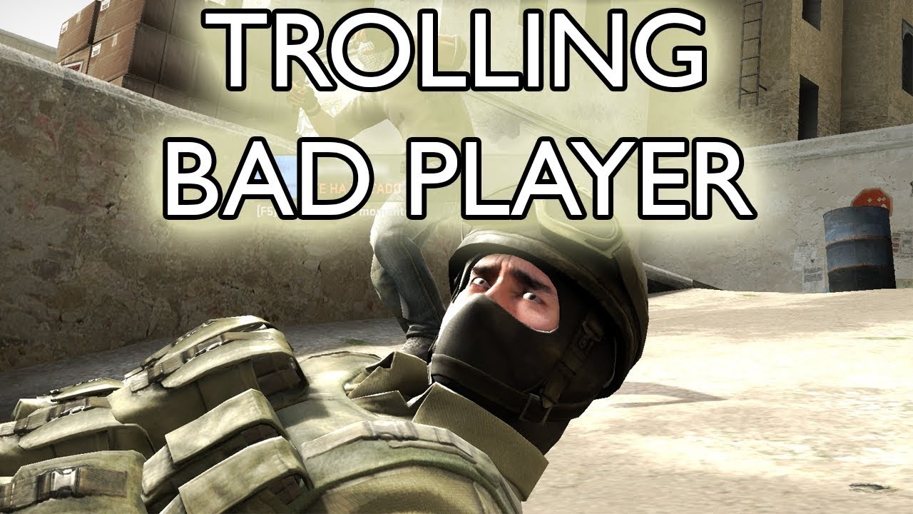 CS:GO | Trolling Bad Player! (Rage) - YouTube