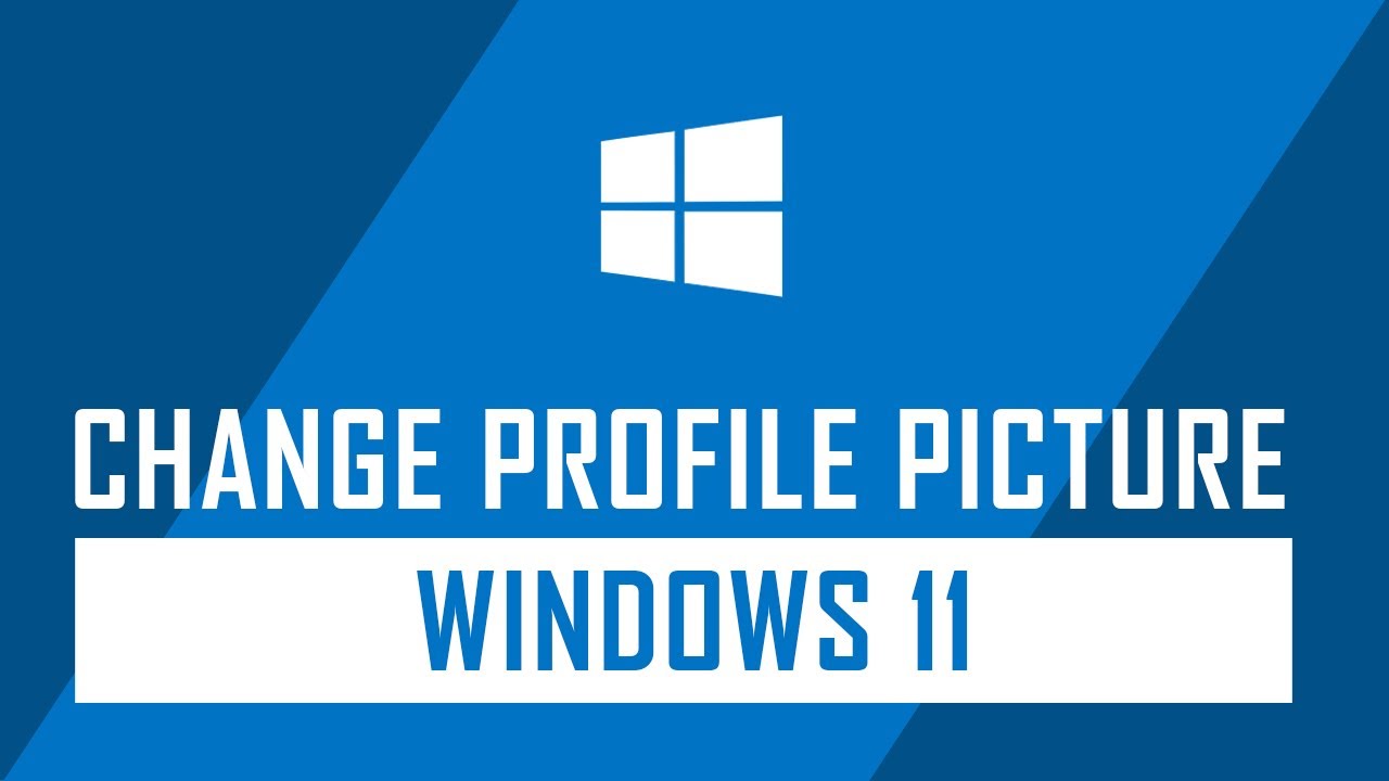 How to Change Profile Picture on Windows 11 Computer | Windows Tips ...