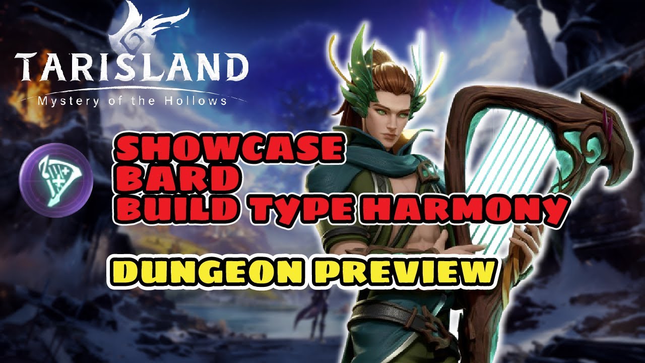 SHOWCASE BARD SUPPORT ‼ BUILD TYPE HARMONY DUNGEON PREVIEW ⁉ Taris Land ...
