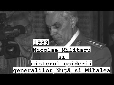 Nicolae Militaru și uciderea generalilor Nuță și Mihalea-operațiunea ...