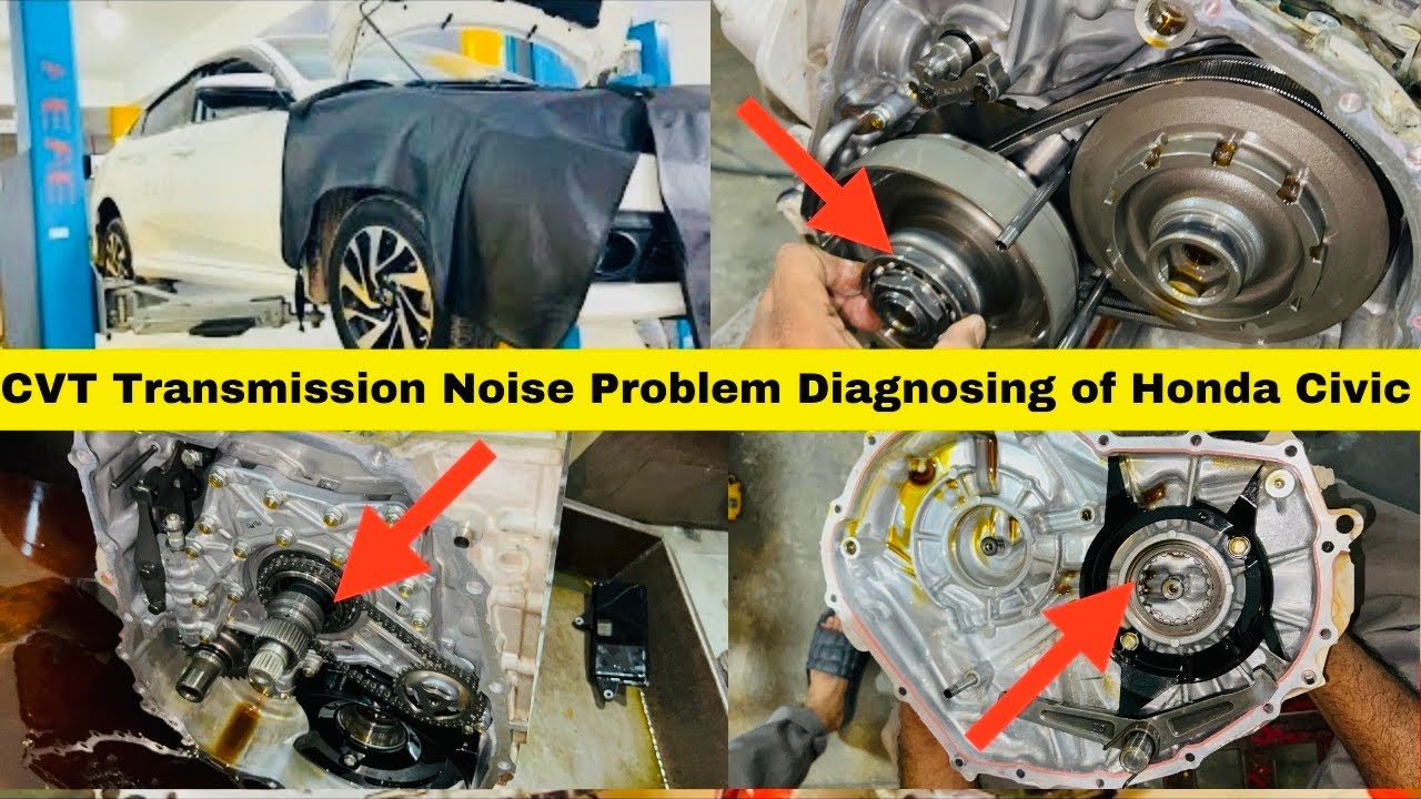 Diagnosing CVT Transmission Noise on Honda Civic: A Step-by-Step Guide ...