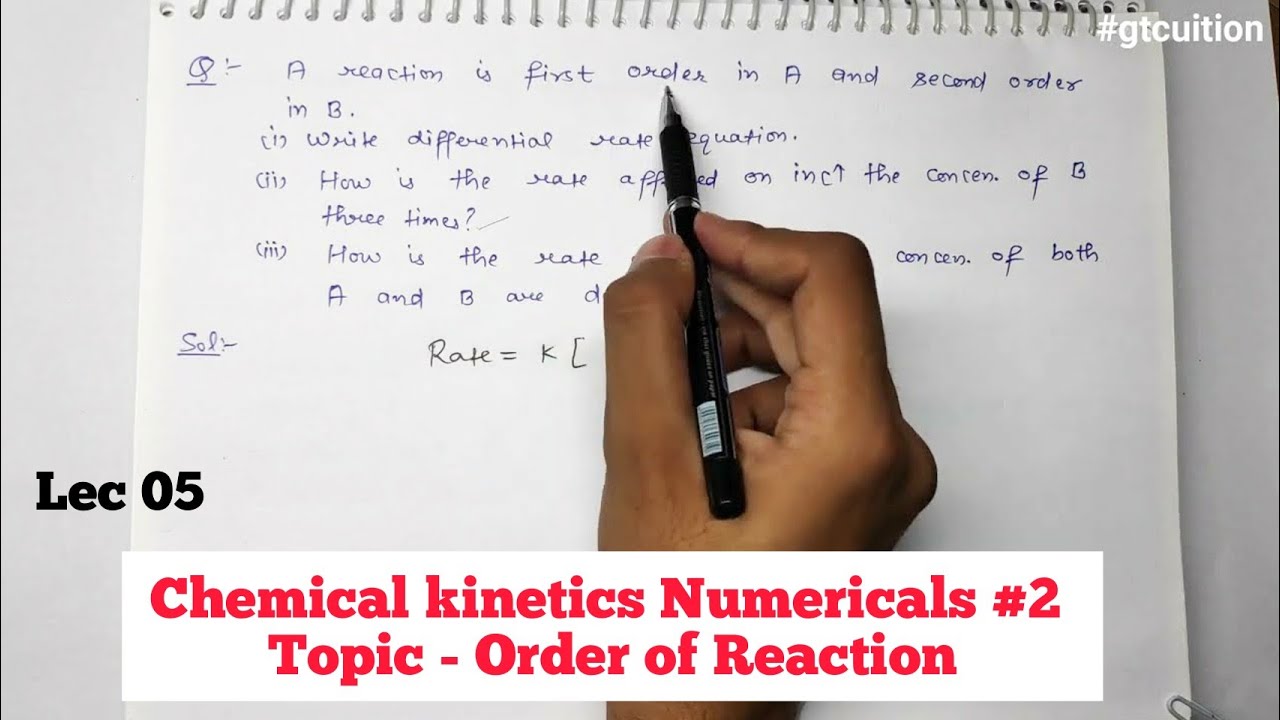 #5 Chemical Kinetics | Numericals on Order of reaction & Rate of ...