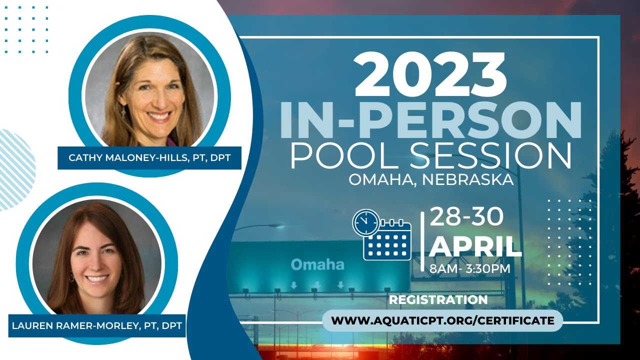 The Next APTA Academy of Aquatic Physical Therapy In-Person Pool ...