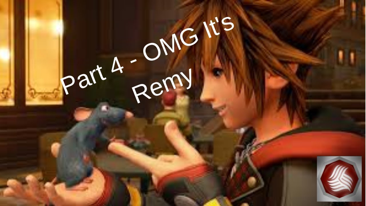 Kingdom Hearts 3 Playthrough Part 4 - Hey, It's Remy - YouTube