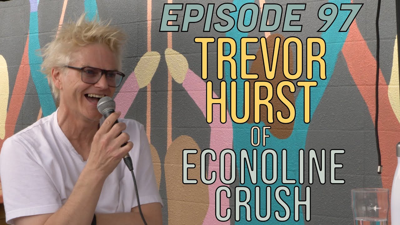 Ep. 97 | The Road The Stage - Trevor Hurst of Econoline Crush - YouTube