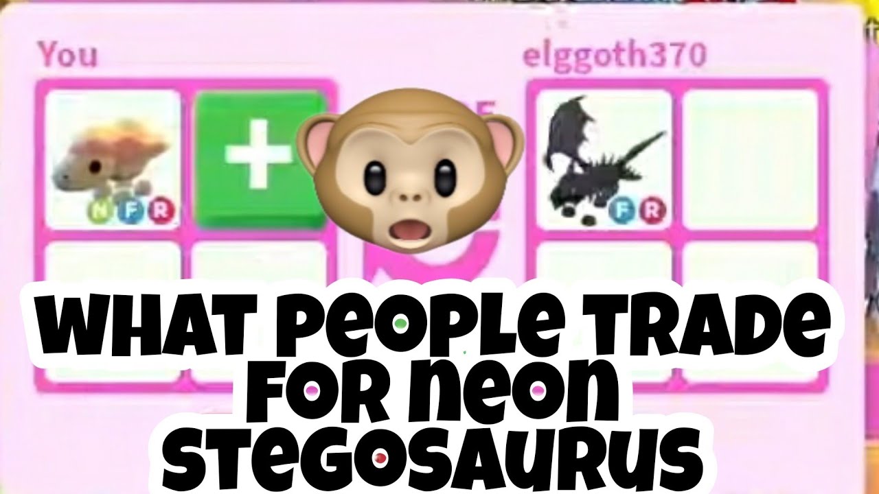 What People Trade For Neon Stegosaurus In Adopt Me Trading - YouTube