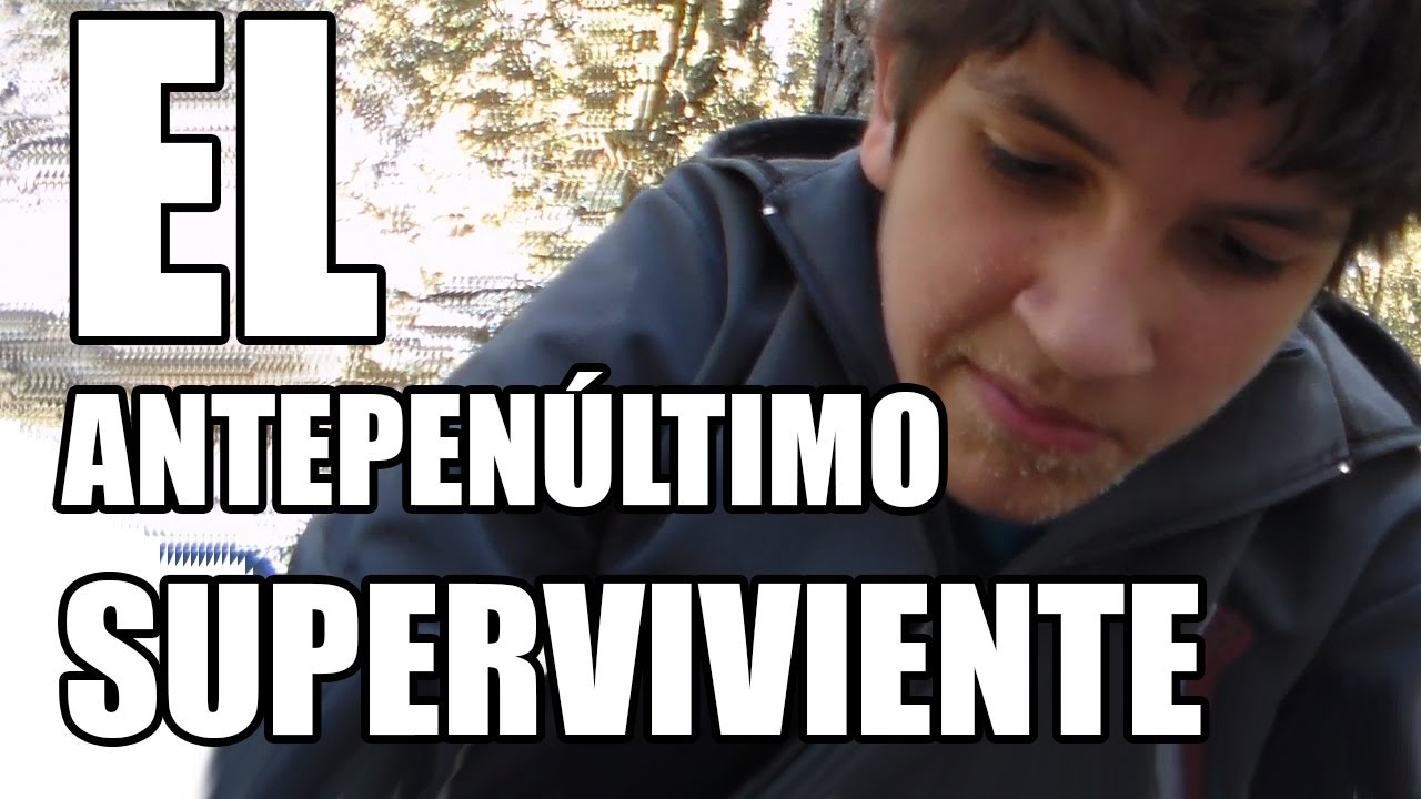 El Antepenúltimo Superviviente - YouTube
