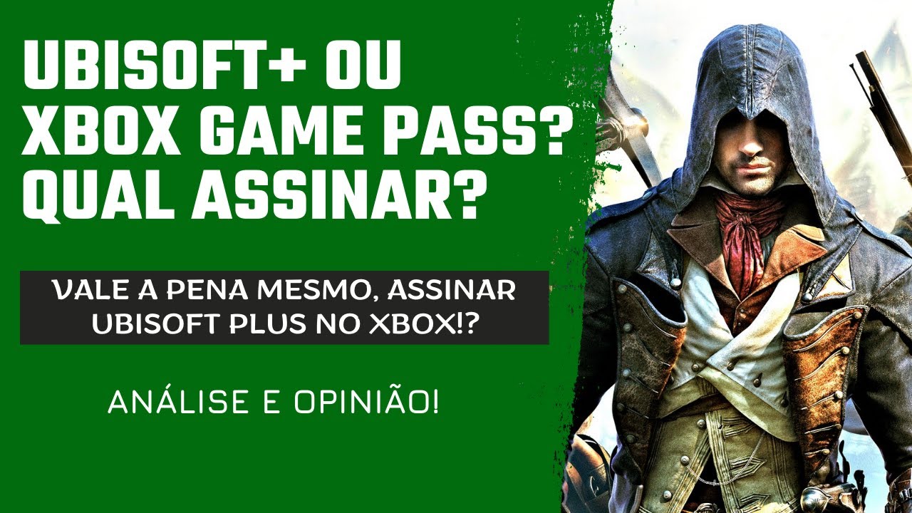 UBISOFT+ No XBOX Vale a Pena? - Qual é Melhor XBOX GAME PASS ou UBISOFT ...