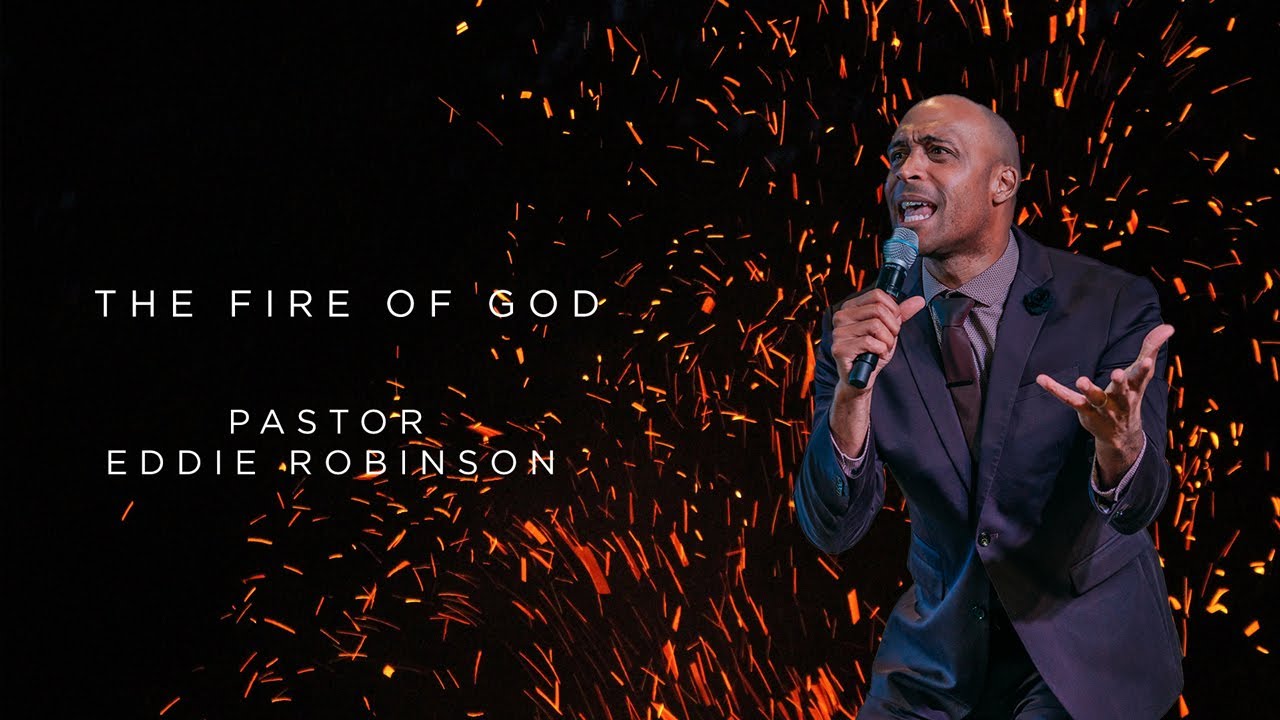 The Fire Of God | Pastor Eddie Robinson | Star City Church - YouTube