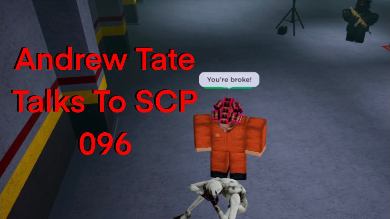 Andrew Tate Talks To SCP 096 - YouTube