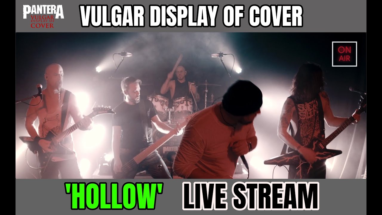 PANTERA 'HOLLOW' - Vulgar Display Of Cover Live Stream at OMC (26th/Feb ...