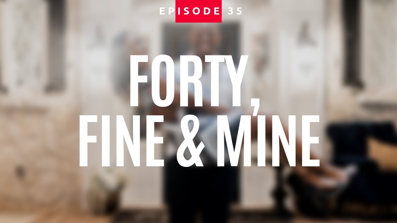 Forty, Fine, & Mine | Jonathan Evans Vlog - YouTube
