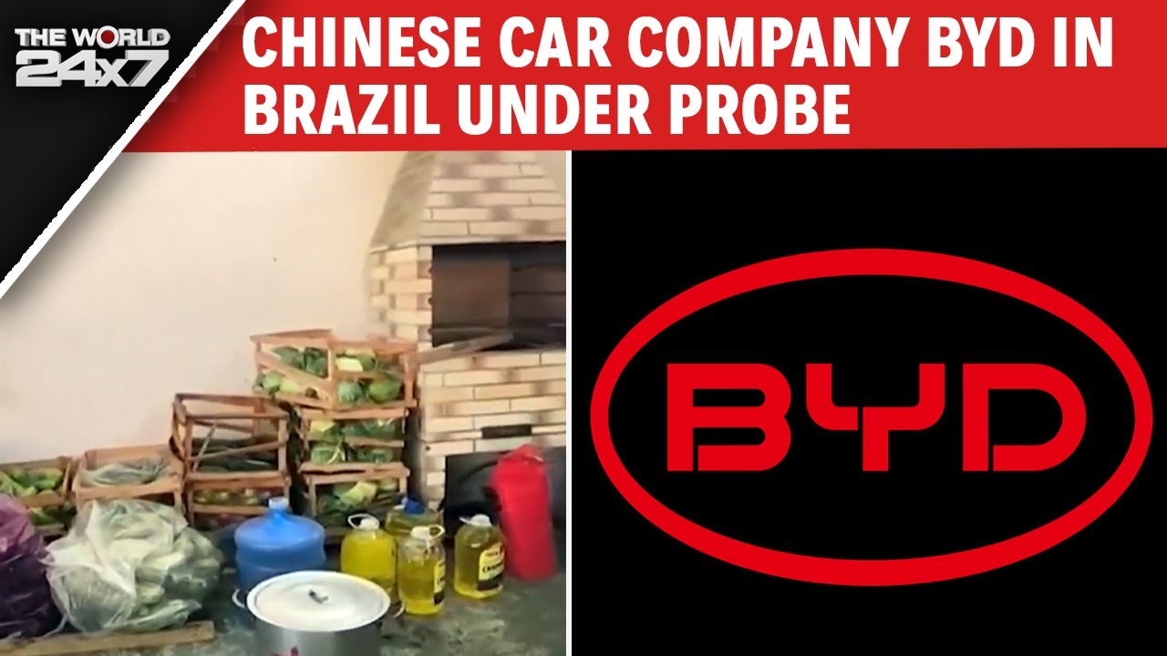 BYD Brazil | Chinese Car Company BYD In Brazil Under Probe - YouTube