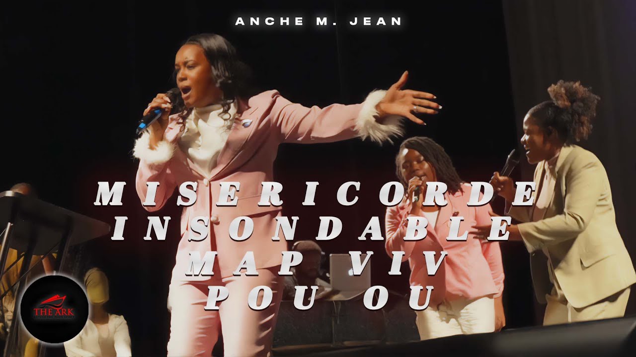 Misericorde Insondable, Map Viv Pou Ou | Anche M Jean - YouTube