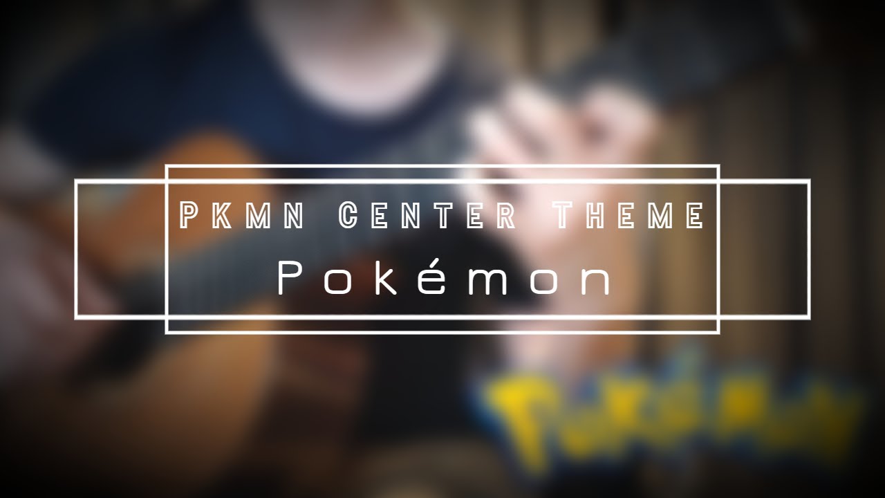 Pokémon Center Theme - Solo Guitar Cover - YouTube