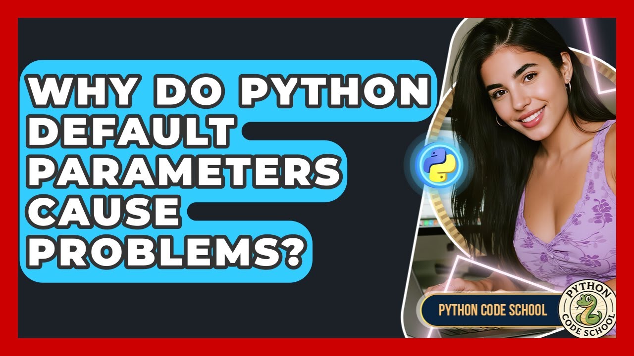 Why Do Python Default Parameters Cause Problems? - Python Code School - YouTube