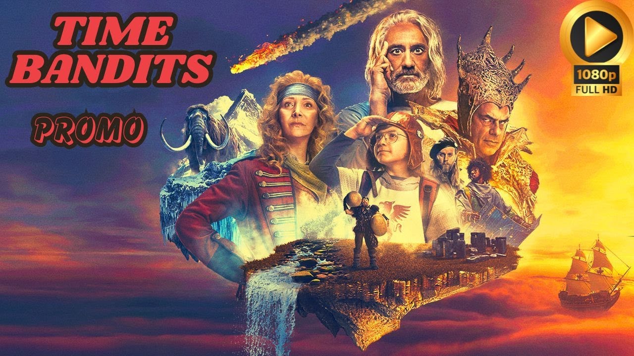 TIME BANDITS Trailer (2024) Latest Update Brings Shocking surprises ...