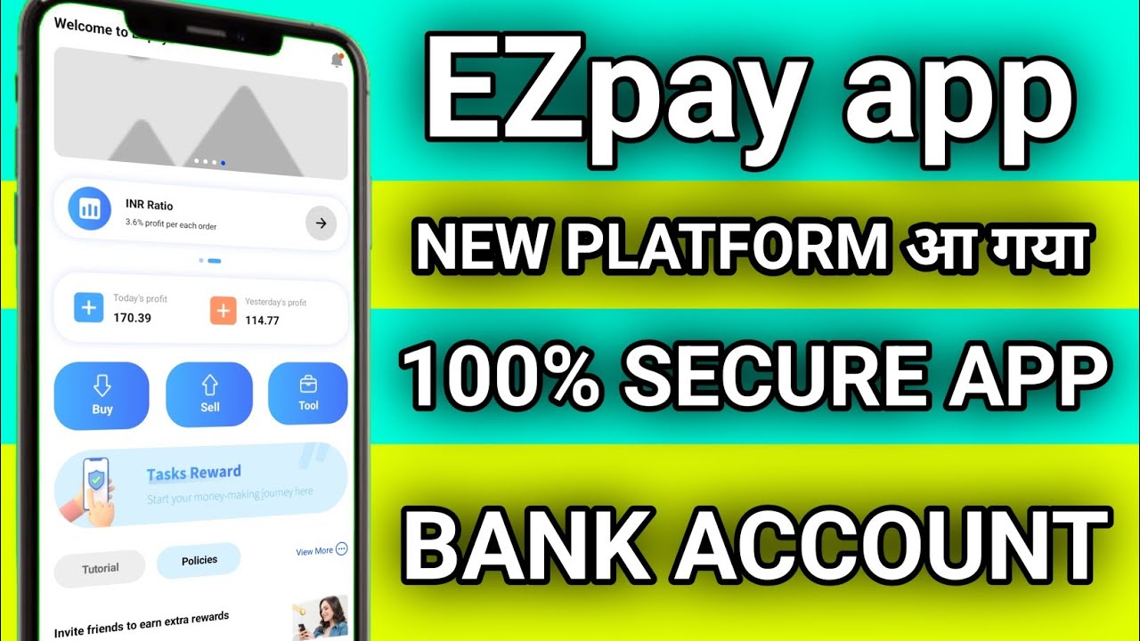 Ezpay new platfor ll EZPAY earning app ll best earning app ll bye ...