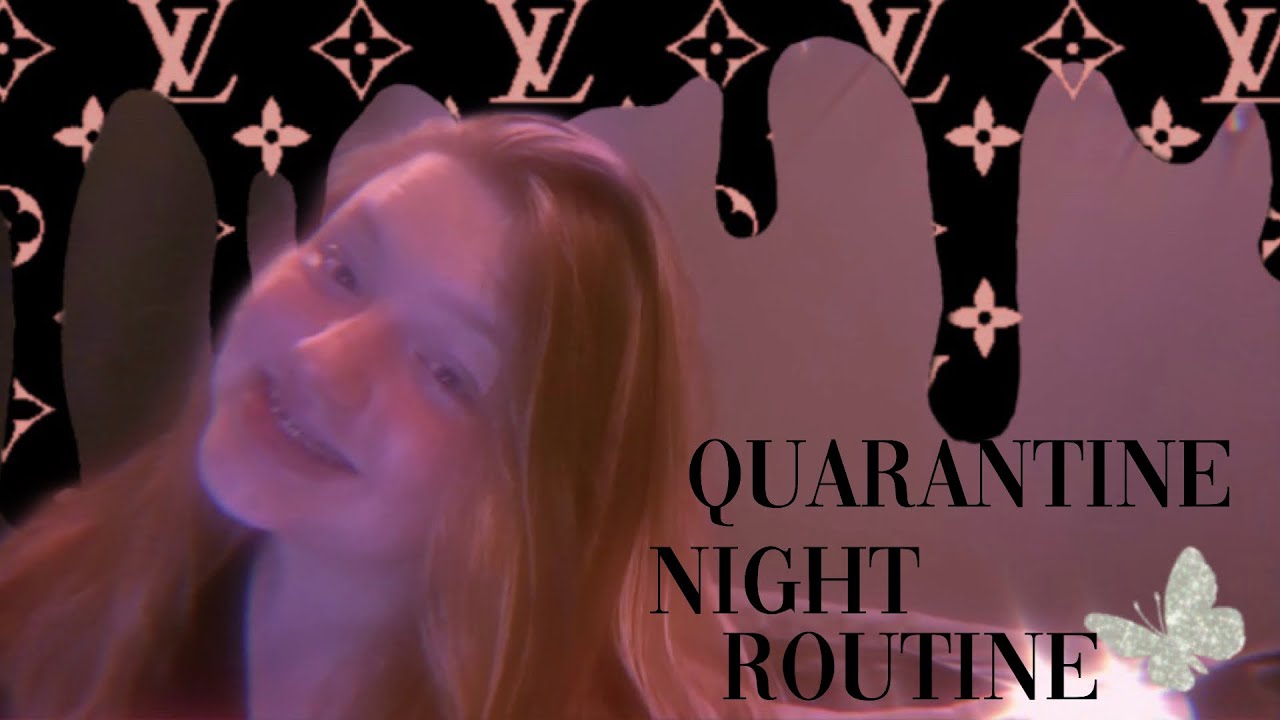 my quarantine night routine - YouTube