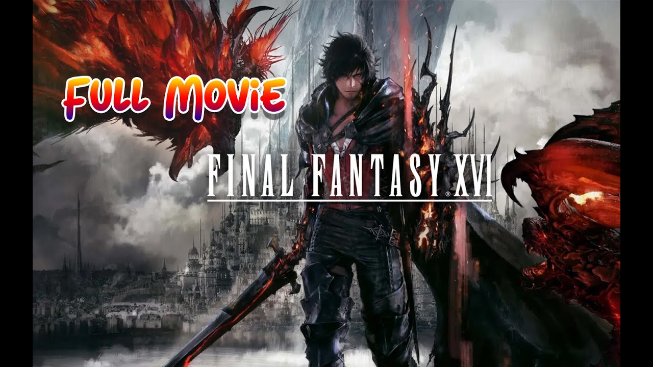 Final Fantasy 16 Full Movie | Cinematic Cutscenes - YouTube