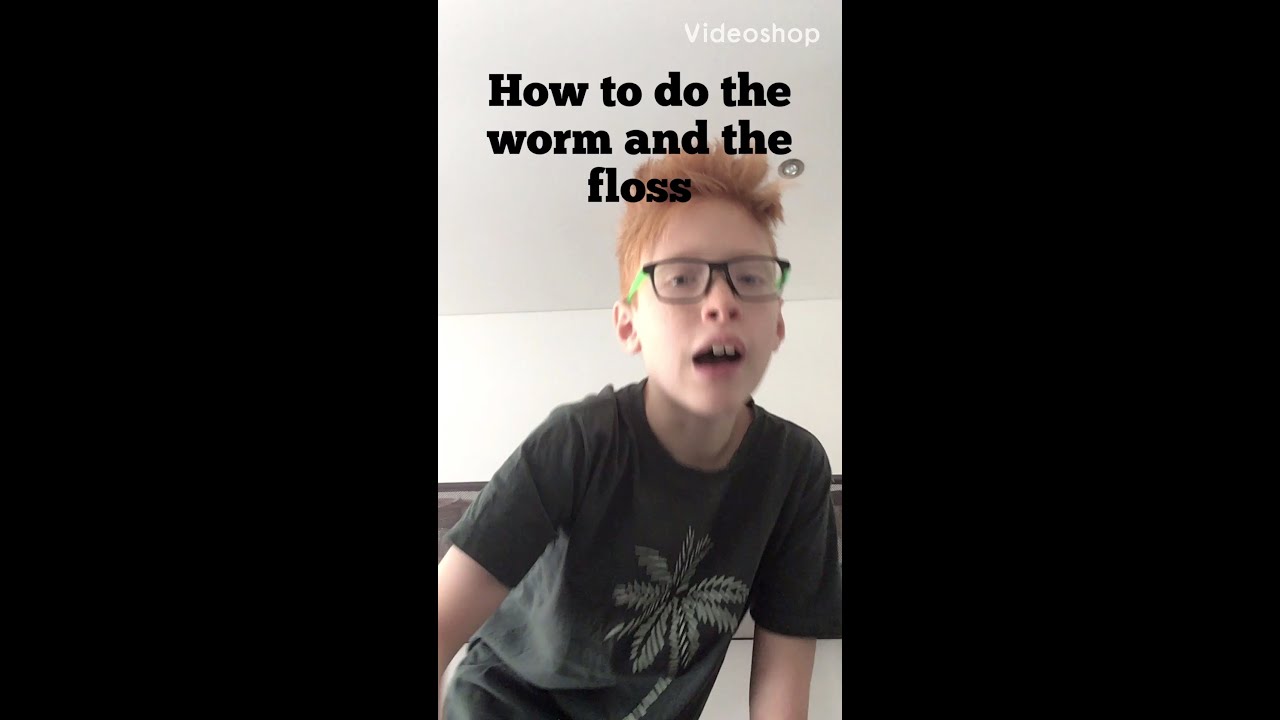 How to do the floss and the worm - YouTube
