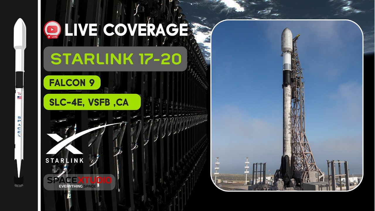 Starlink 17-20 LIVE: SpaceX Launches 25 Satellites from Vandenberg ...