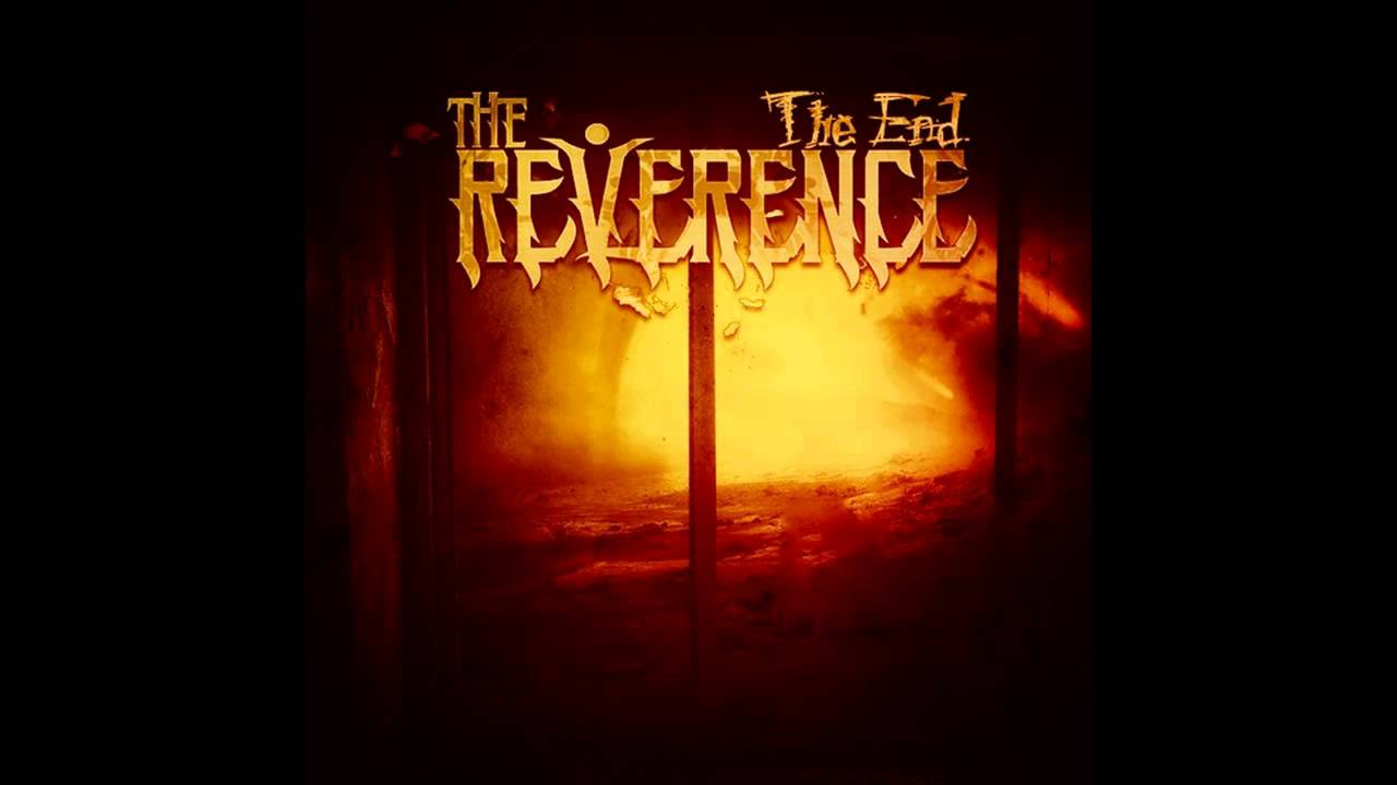 The Reverence -The End (demo) - YouTube