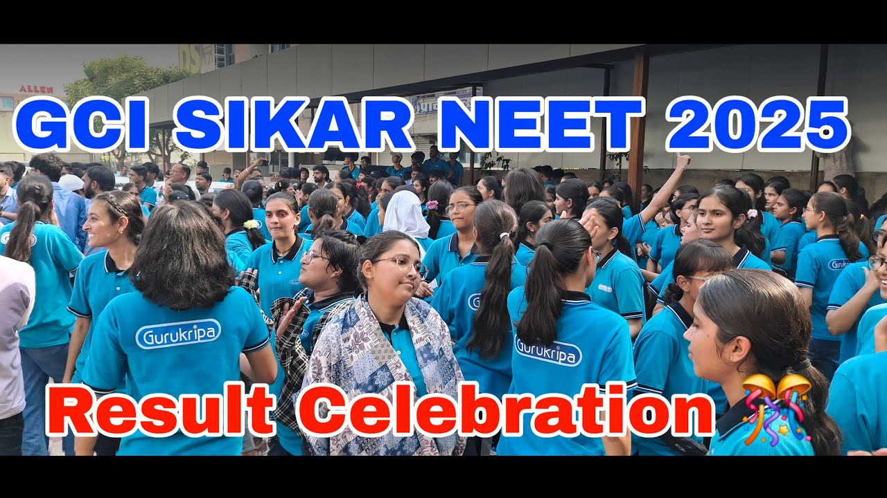 GCI Sikar Neet Result Celebration 2025 🎊 AIR 1 🔥Expert JEE\NEET Sikar is live - YouTube