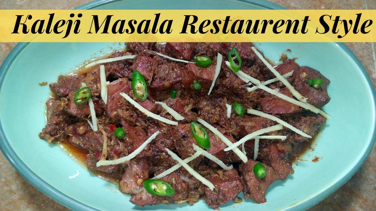 Kaleji Masala | Mutton Kaleji | Mutton Liver | Nabeela Food Diaries ...