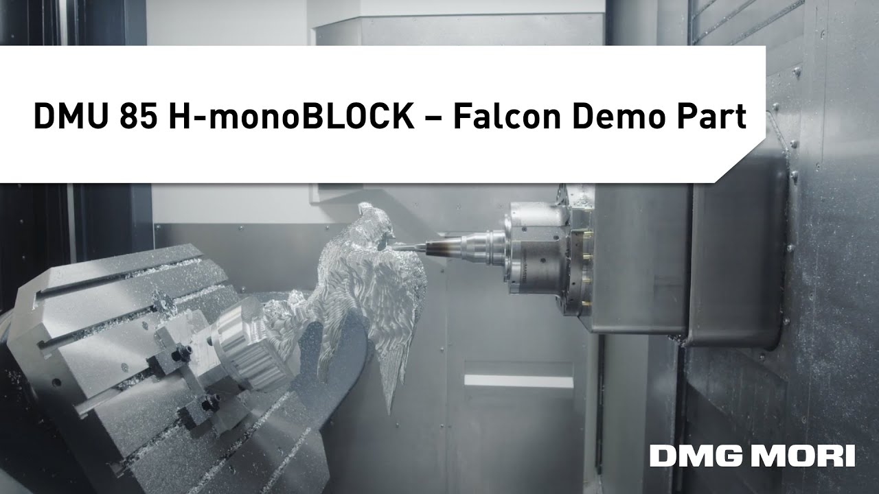 Full-Length Machining Process of a Falcon on the DMU 85 H-monoBLOCK ...