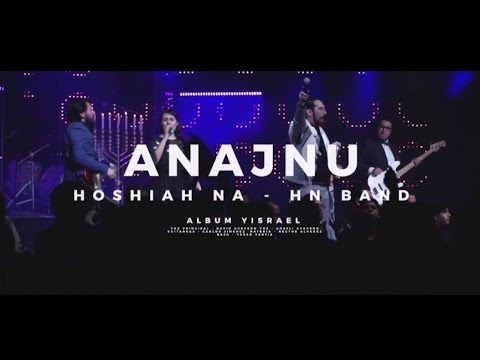 Anajnu - Hoshiah Na Band | Álbum Yisrael - YouTube